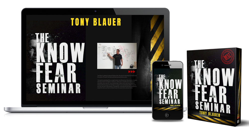 Tony Blauer's Know Fear Seminar – Tony Blauer Signature Series Tony Blauer's Know Fear Seminar – Tony Blauer Signature Series